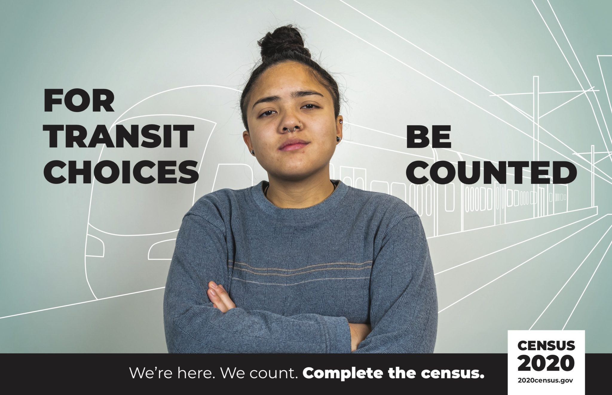 Transit Poster - We're Here. We Count.